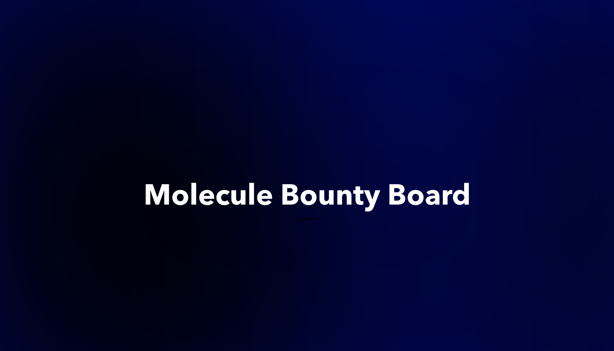 Molecule Bounty Board | Dework